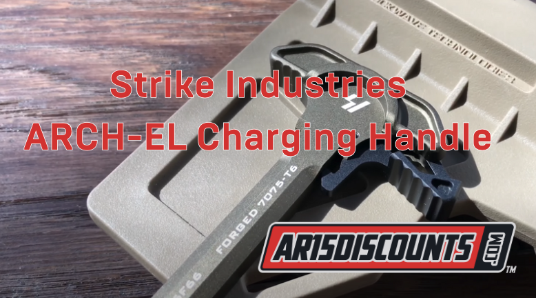 What Makes the Strike Industries ARCH-EL Charging Handle a ...